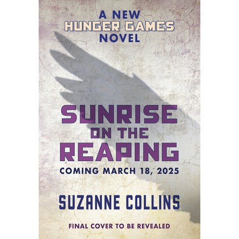 Sunrise On The Reaping - By Suzanne Collins (hardcover) : Target