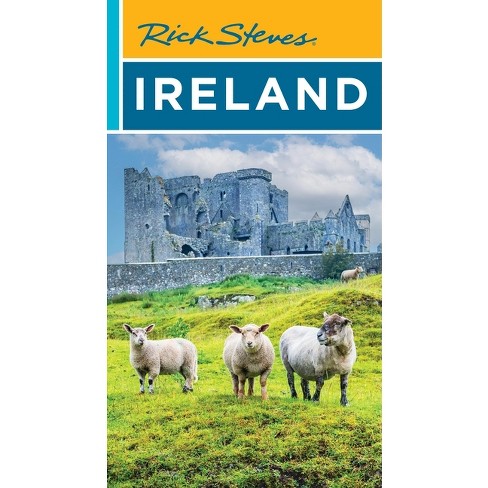Rick Steves Ireland - (rick Steves Travel Guide) 22nd Edition By Rick ...