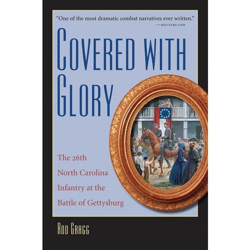 Covered With Glory - By Rod Gragg (paperback) : Target