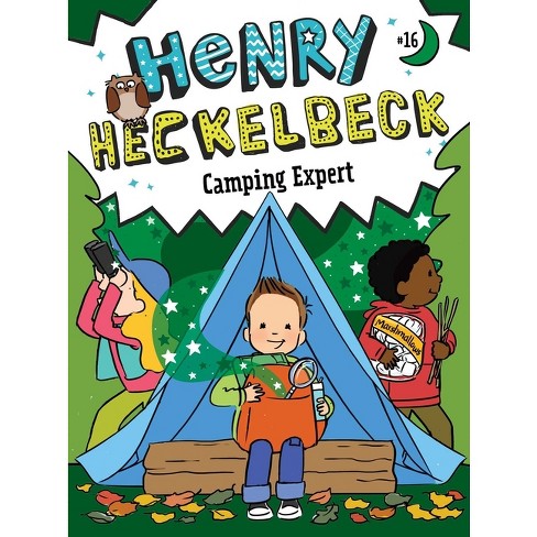 Henry Heckelbeck Camping Expert - By Wanda Coven (hardcover) : Target