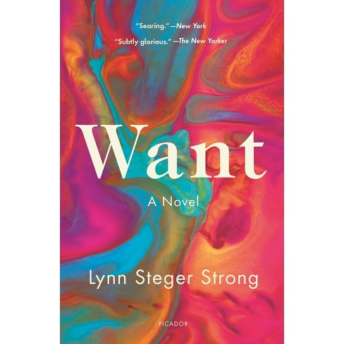 Want - By Lynn Steger Strong (paperback) : Target