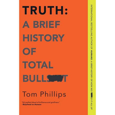 Truth - By Tom Phillips (paperback) : Target