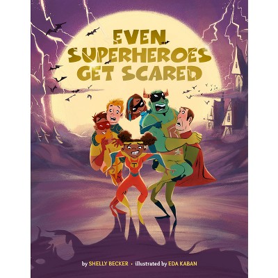 Even Superheroes Have Bad Days (school And Library) (shelly Becker ...