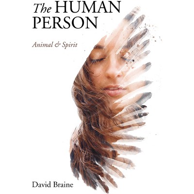 The Human Person - By David Braine : Target