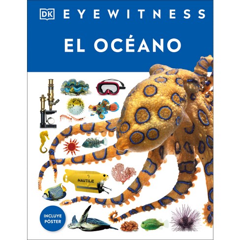 Eyewitness: El Océano (ocean) - (dk Eyewitness) By Dk (hardcover) : Target