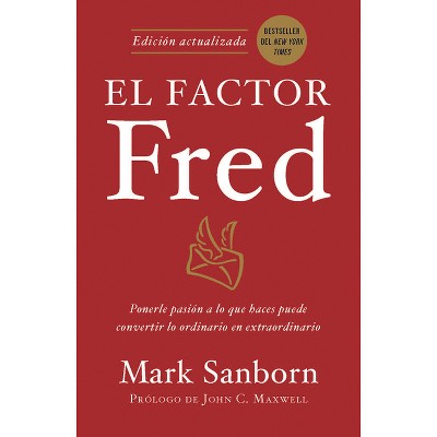The Fred Factor - By Mark Sanborn (hardcover) : Target