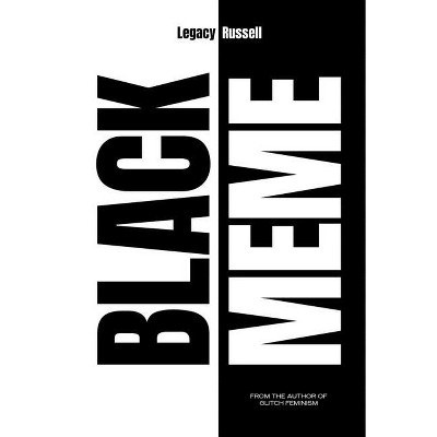 Black Meme - By Legacy Russell (hardcover) : Target