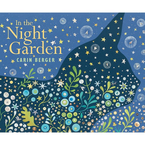 In The Night Garden - By Carin Berger (hardcover) : Target