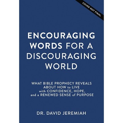 Encouraging Words For A Discouraging World - By David Jeremiah ...