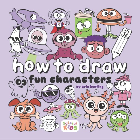 How To Draw Fun Characters - (how To Draw (for Kids)) (paperback) : Target