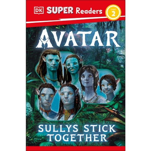 Dk Super Readers Level 2 Avatar Sullys Stick Together : Target