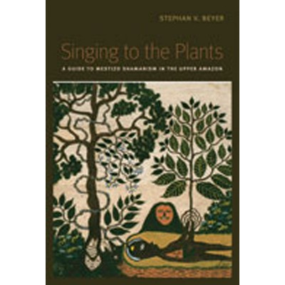 Singing To The Plants - By Stephan V Beyer (paperback) : Target