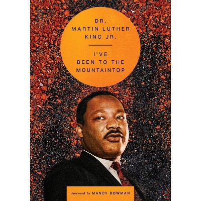 I've Been To The Mountaintop - (essential Speeches Of Dr. Martin Lut ...