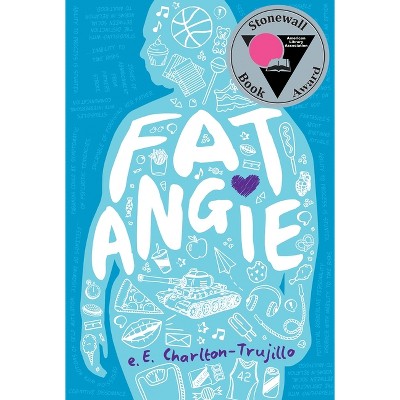Fat Angie - By E E Charlton-trujillo (hardcover) : Target