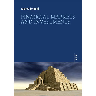 Financial Markets and Investments - by Andrea Beltratti (Paperback ...