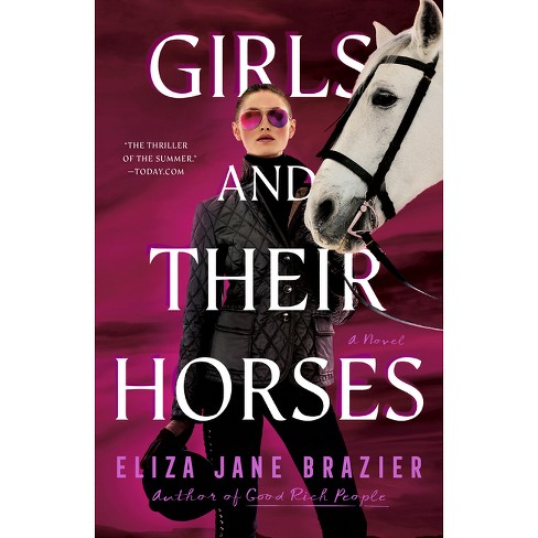 Girls And Their Horses - By Eliza Jane Brazier (paperback) : Target