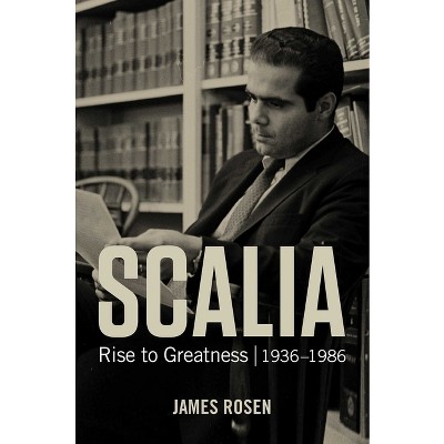 Scalia - By James Rosen (hardcover) : Target