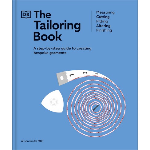 The Tailoring Book - By Alison Smith (hardcover) : Target