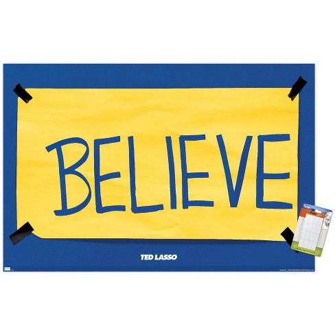 Trends International Ted Lasso - Believe Unframed Wall Poster Print ...