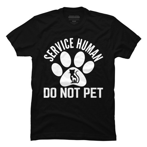 Men's Design By Humans Service Human Do Not Pet By Punsalan T-shirt - Black - Large : Target