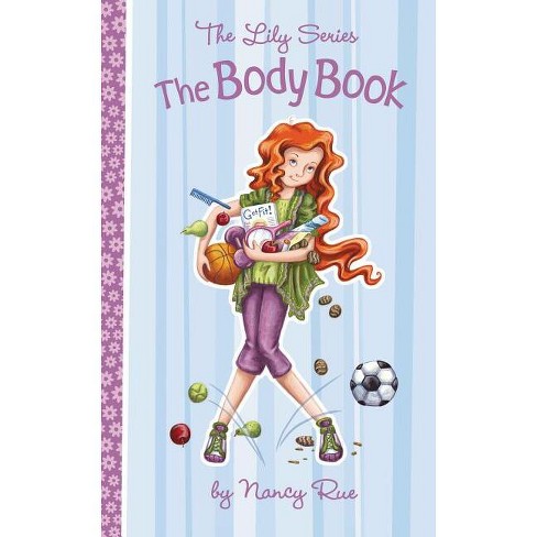 The Body Book - (lily) By Nancy N Rue (paperback) : Target