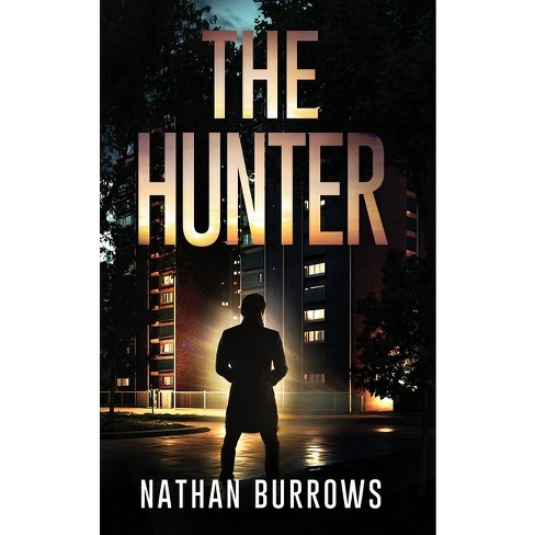 The Hunter - (preacher) By Nathan Burrows (hardcover) : Target