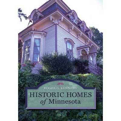 Legendary Homes Of The Minneapolis Lakes - By Bette Hammel (hardcover ...