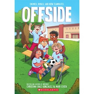 Offside: A Graphic Novel - by Christina Diaz Gonzalez : Target