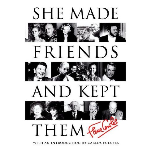 She Made Friends And Kept Them - By Fleur Cowles (paperback) : Target