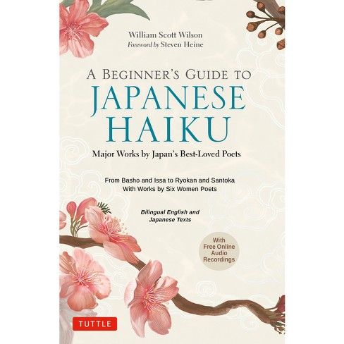 A Beginner's Guide To Japanese Haiku - By William Scott Wilson ...