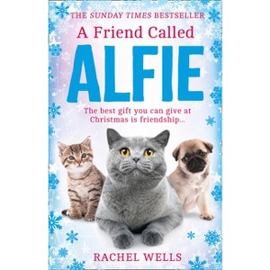 A Friend Called Alfie - by Rachel Wells (Paperback) : Target