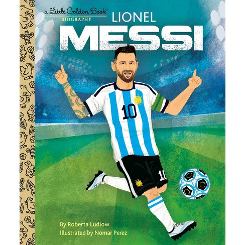 Lionel Messi A Little Golden Book Biography - By Roberta Ludlow ...