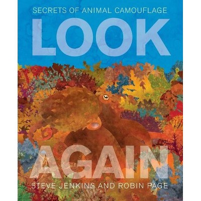Look Again - By Steve Jenkins & Robin Page (hardcover) : Target