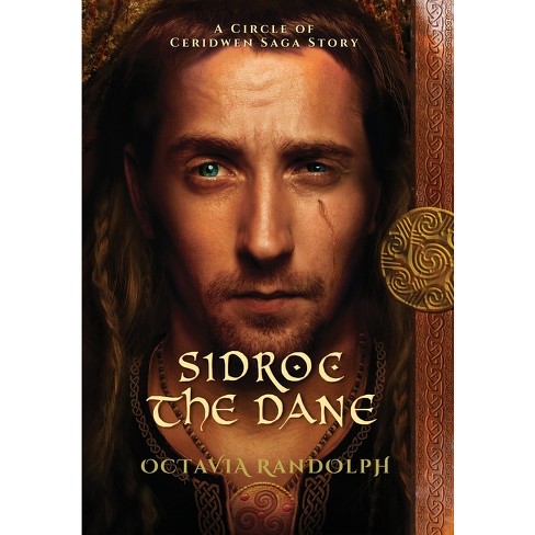 Sidroc The Dane - (circle Of Ceridwen Saga) By Octavia Randolph : Target