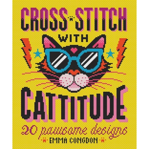 Cross Stitch With Cattitude - By Emma Congdon (paperback) : Target