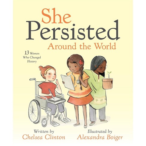 She Persisted Around The World (hardcover) (chelsea Clinton) : Target