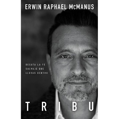 The Barbarian Way - By Erwin Raphael Mcmanus (hardcover) : Target