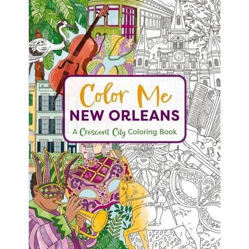 Color Me New Orleans - (color Me Coloring Books) By Cider Mill Press ...