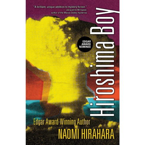 Hiroshima Boy - (mas Arai Mystery) By Naomi Hirahara (paperback) : Target