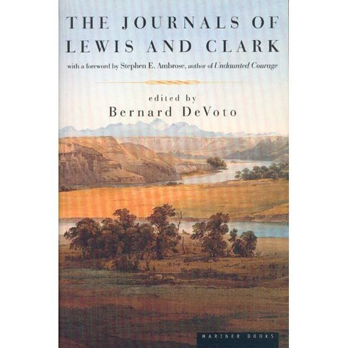 The Journals Of Lewis And Clark - (lewis & Clark Expedition) By Bernard ...