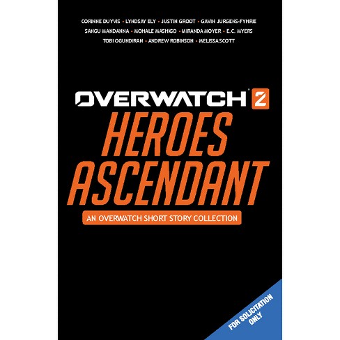 Overwatch 2: Heroes Ascendant: An Overwatch Story Collection ...