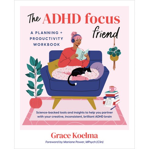 The Adhd Focus Friend - By Grace Koelma (paperback) : Target