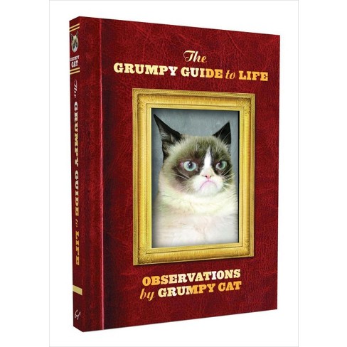 The Grumpy Guide To Life (hardcover) By Grumpy Cat Limited : Target
