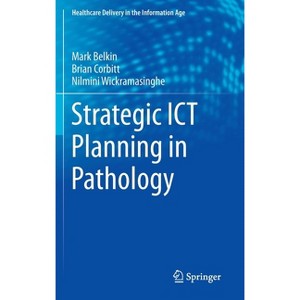 Strategic Ict Planning In Pathology Healthcare Delivery In The