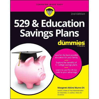 529 & Education Savings Plans For Dummies - 2nd Edition By Margaret A ...