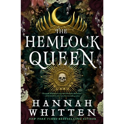 The Hemlock Queen - (the Nightshade Crown) By Hannah Whitten (hardcover) : Target