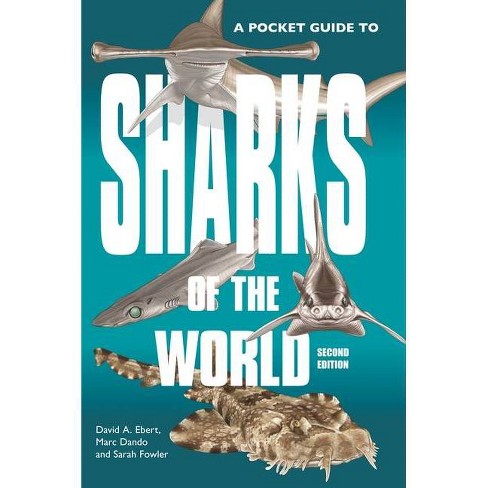 A Pocket Guide To Sharks Of The World - (wild Nature Press) By David A ...