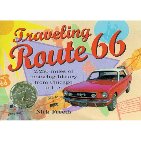 Traveling Route 66 - By Nick Freeth (paperback) : Target