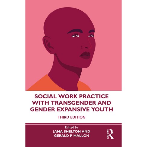 Social Work Practice With Transgender And Gender Expansive Youth - 3rd ...