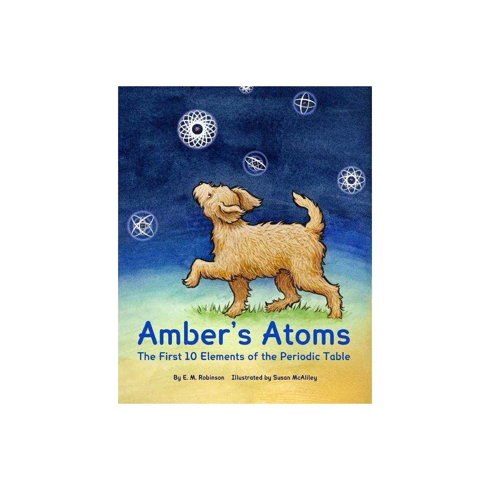 ISBN 9780997057997 - Amber's Atoms - by E M Robinson (Paperback ...